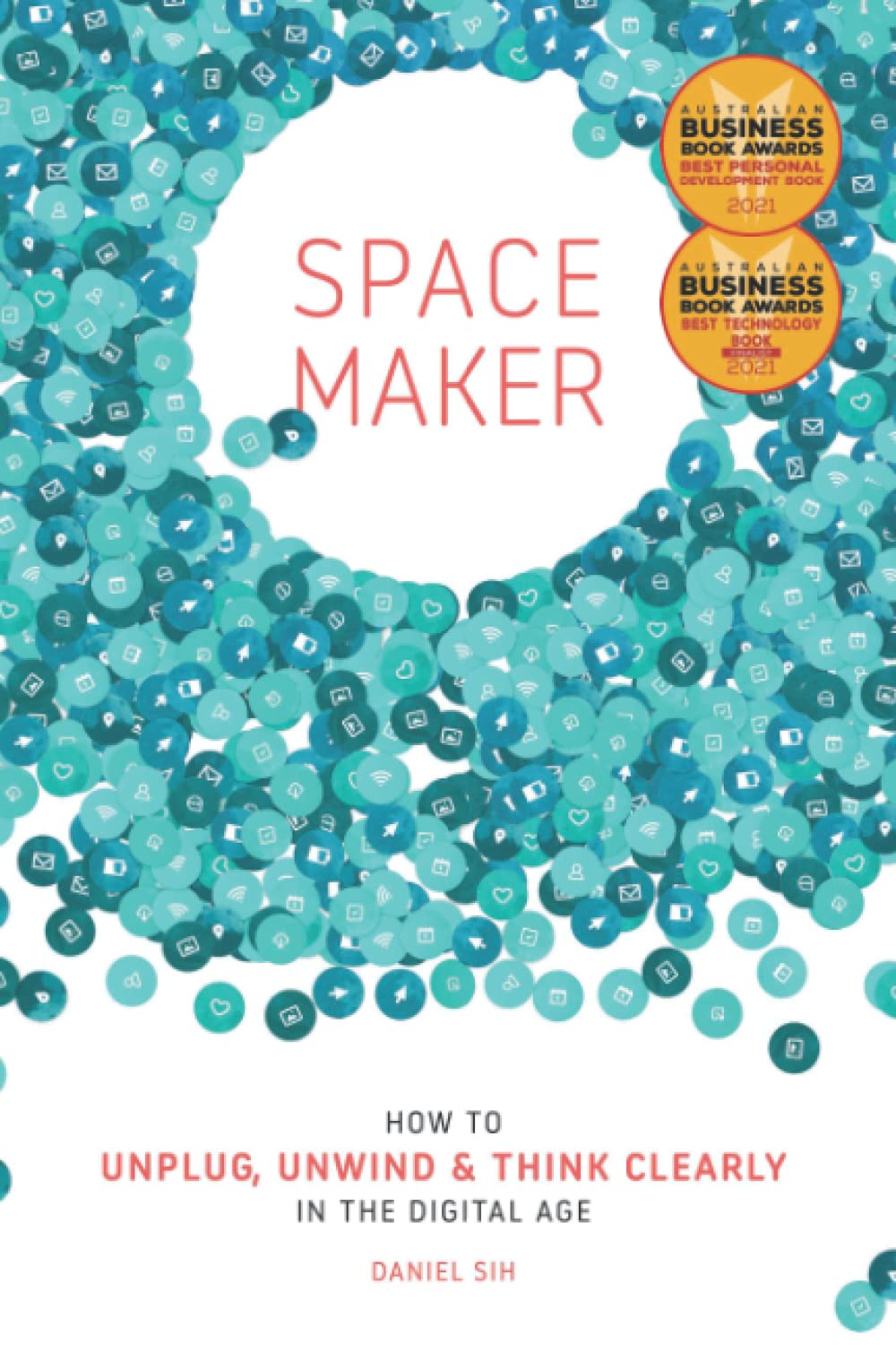 Amazon.com: Spacemaker: How to Unplug, Unwind and Think Clearly in the ...