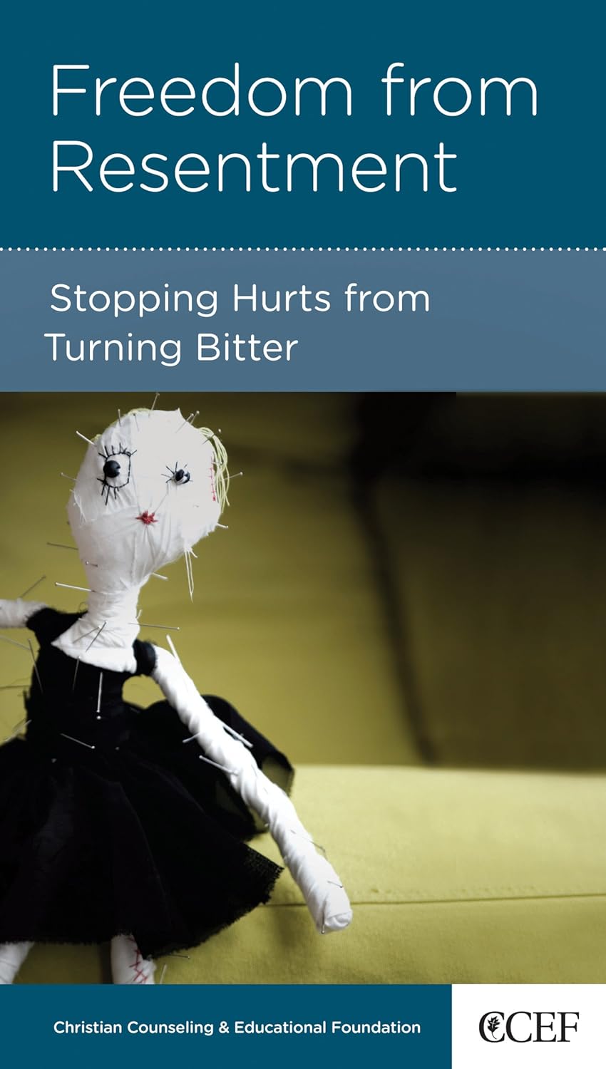 Freedom from Resentment: Stopping Hurts from Turning Bitter: Robert D ...