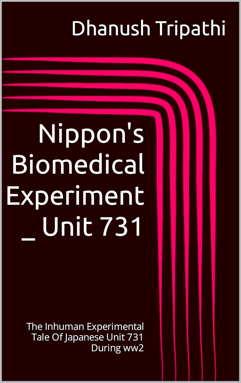 Amazon.com: Nippon's Biomedical Experiment _ Unit 731: The Inhuman ...