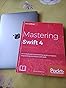 Mastering Swift 4- fourth edition: An in-depth and comprehensive guide to modern programming ...