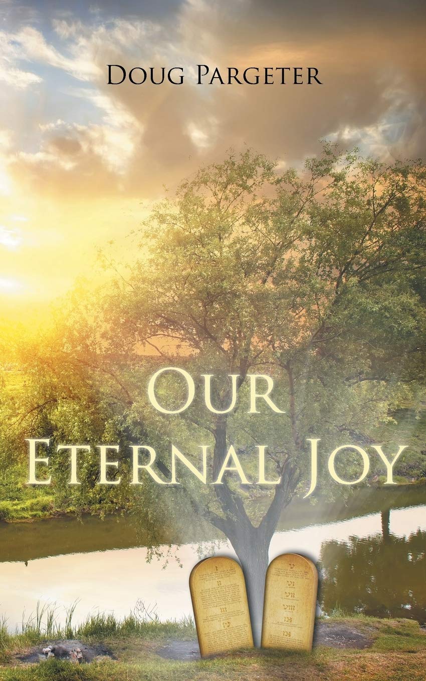 Our Eternal Joy: Pargeter, Doug: 9781496919618: Amazon.com: Books