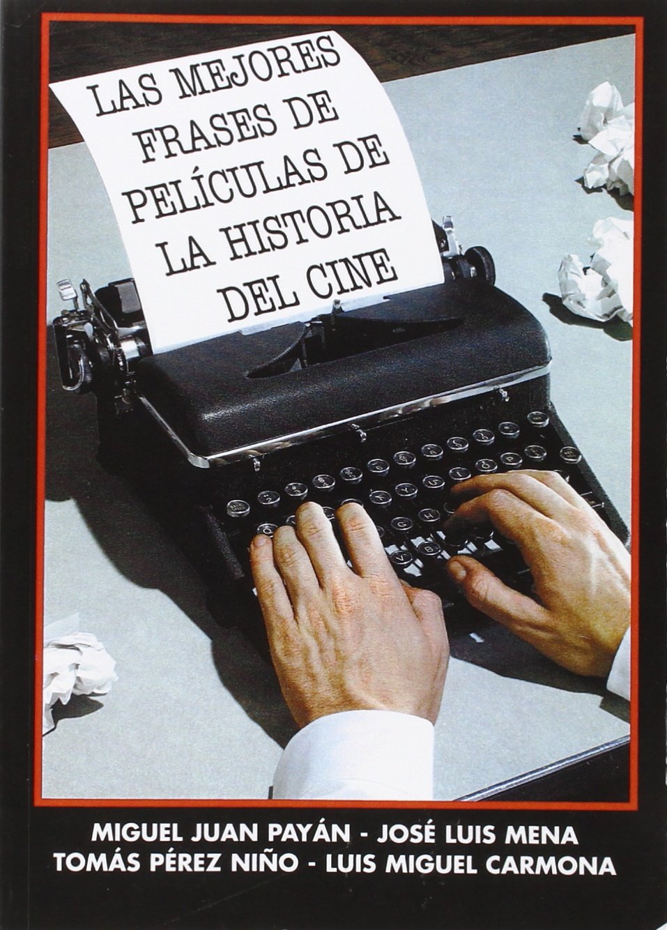Buy Las Mejores Frases De Peliculas De La Historia Del Cine Spanish