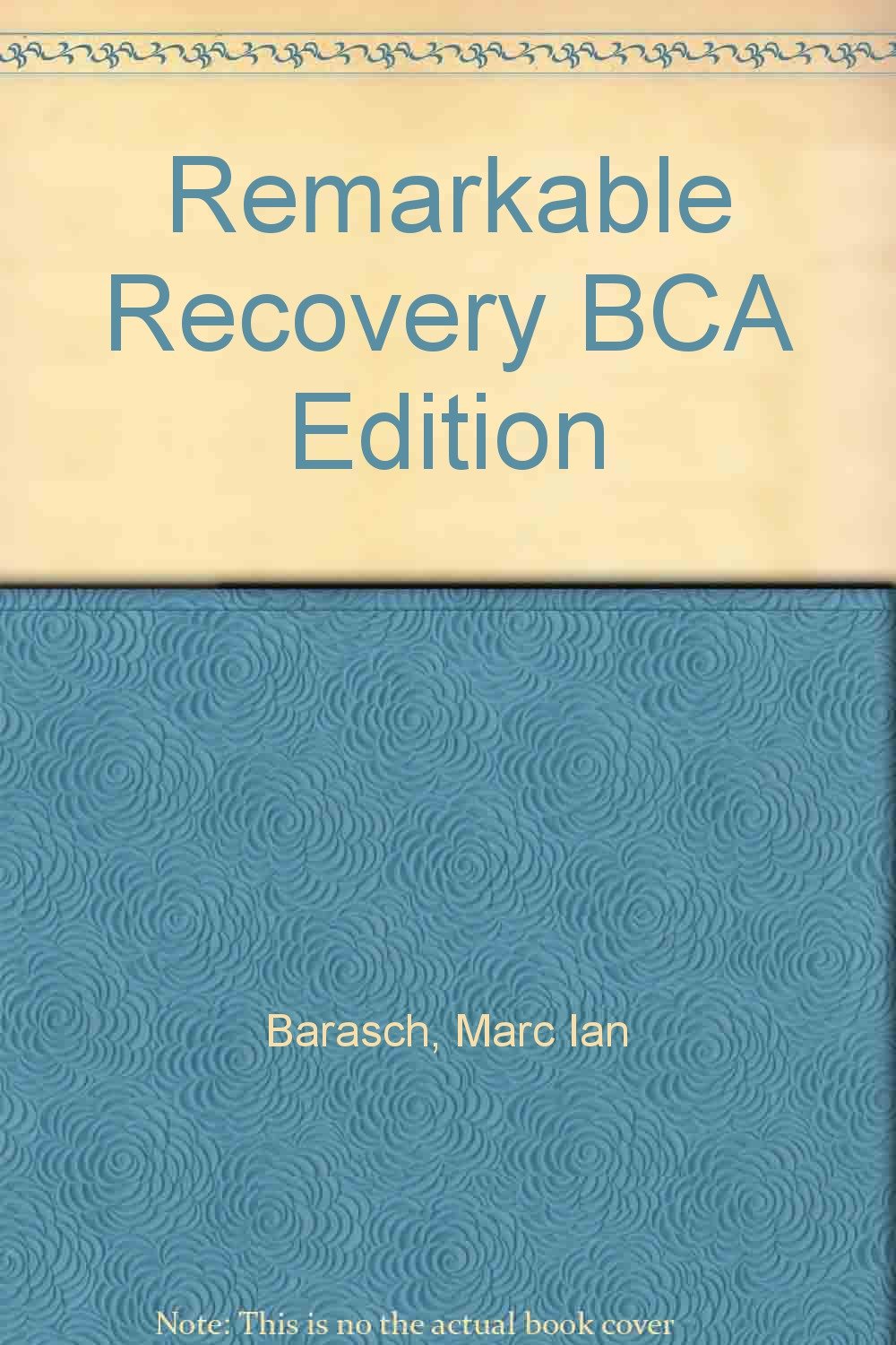 Remarkable Recovery BCA Edition: Larry Dossey: 9780747225379: Amazon ...