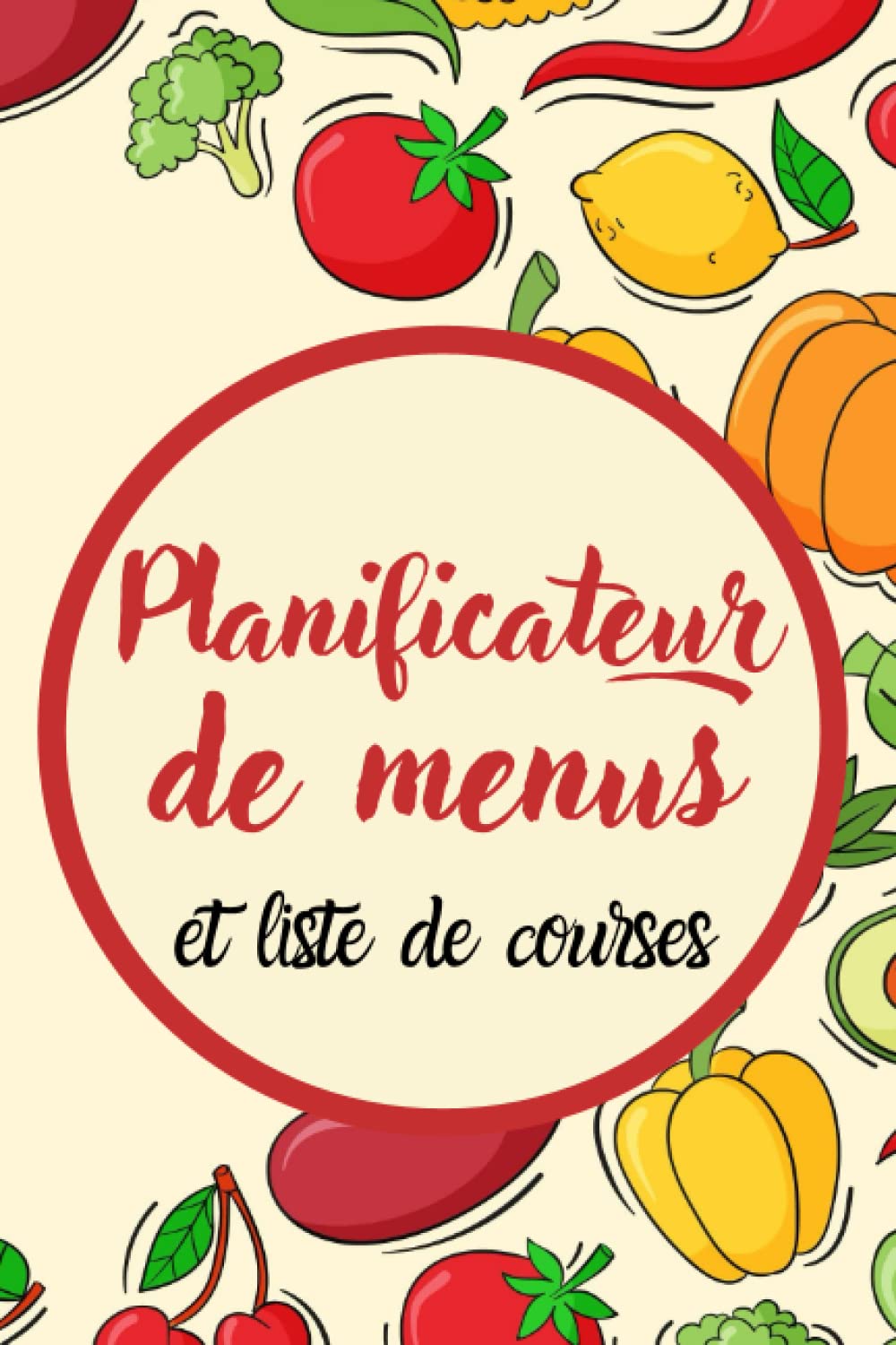 Buy Planificateur de menus et liste de courses: Le carnet alimentaire ...