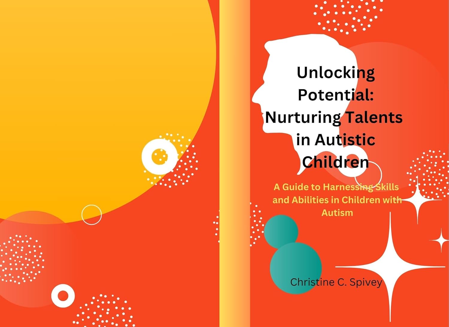 Unlocking Potential: Nurturing Talents in Autistic Children: A Guide to ...