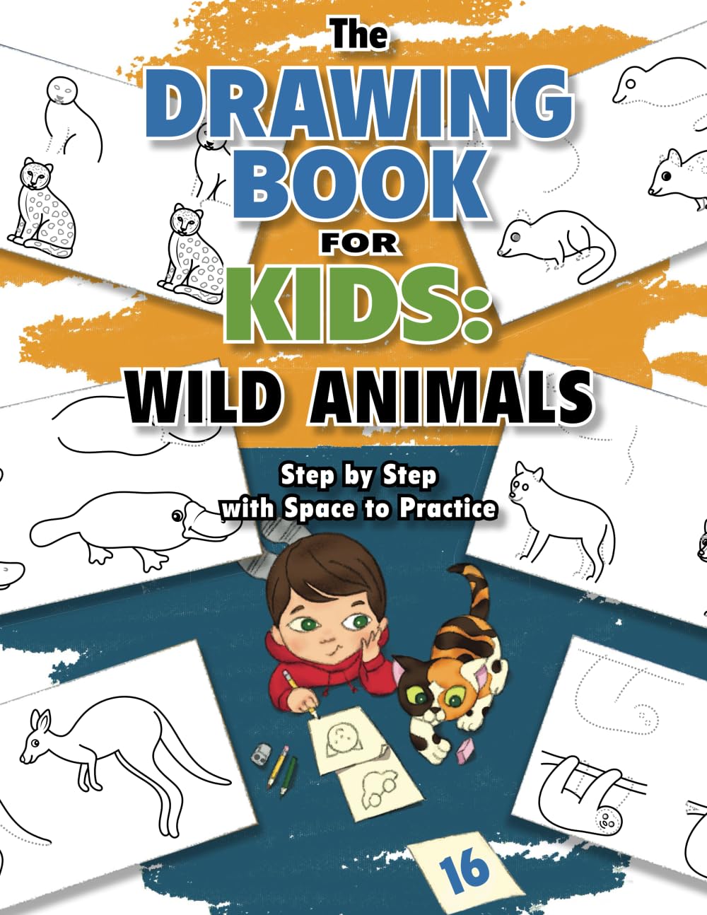The Drawing Book for Kids: Wild Animals — Step-by-step With Space to ...