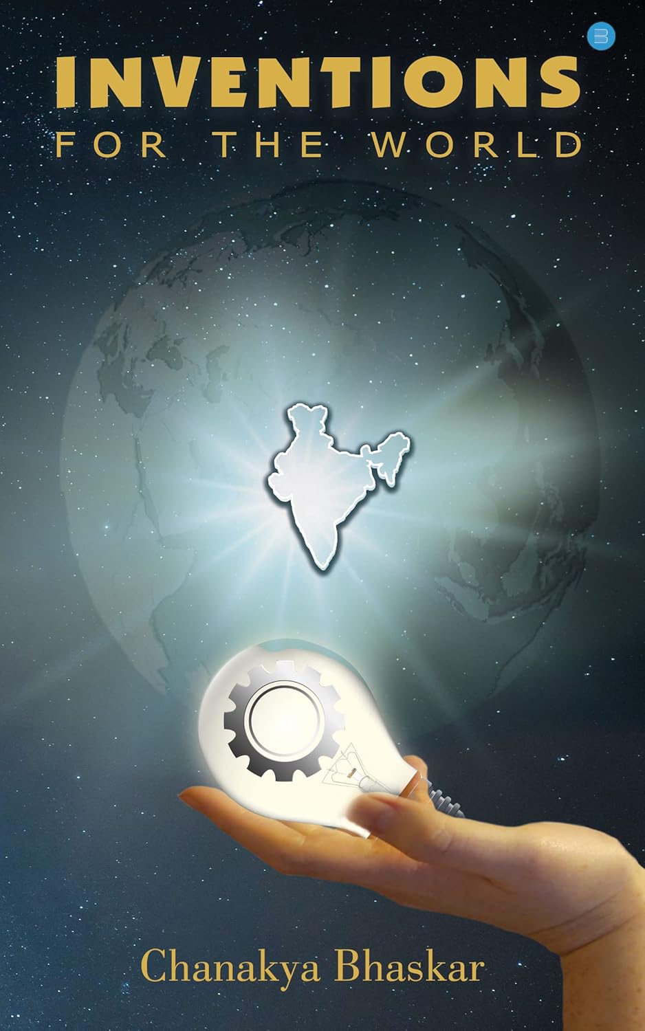 Amazon.in: Buy Inventions for the World Book Online at Low Prices in ...