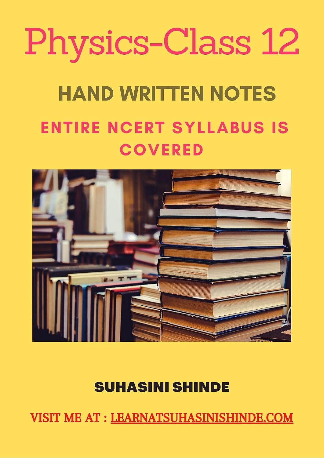 PHYSICS CLASS-12 HAND WRITTEN NOTES: ENTIRE NCERT SYLLABUS IS COVERED ...
