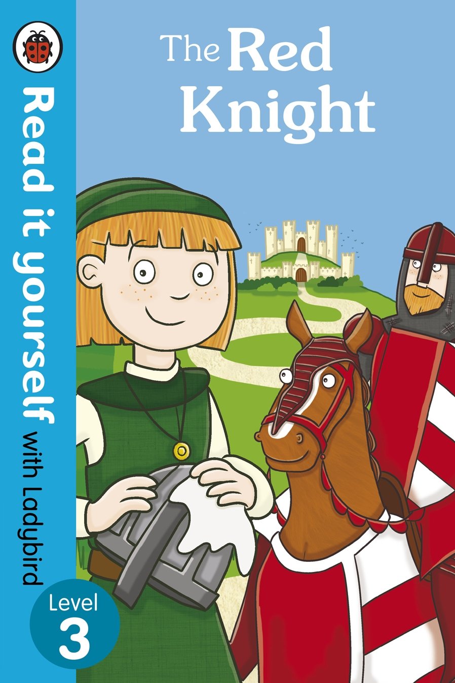 The Red Knight - Read it yourself with Ladybird: Level 3 eBook ...