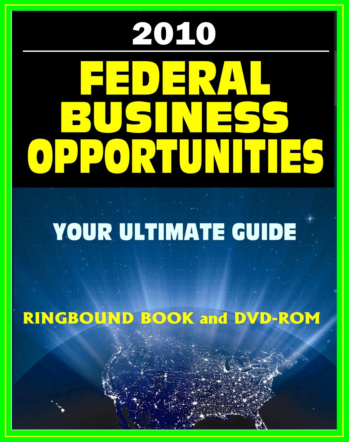2010 Ultimate Guide to Federal Business Opportunities - Government ...