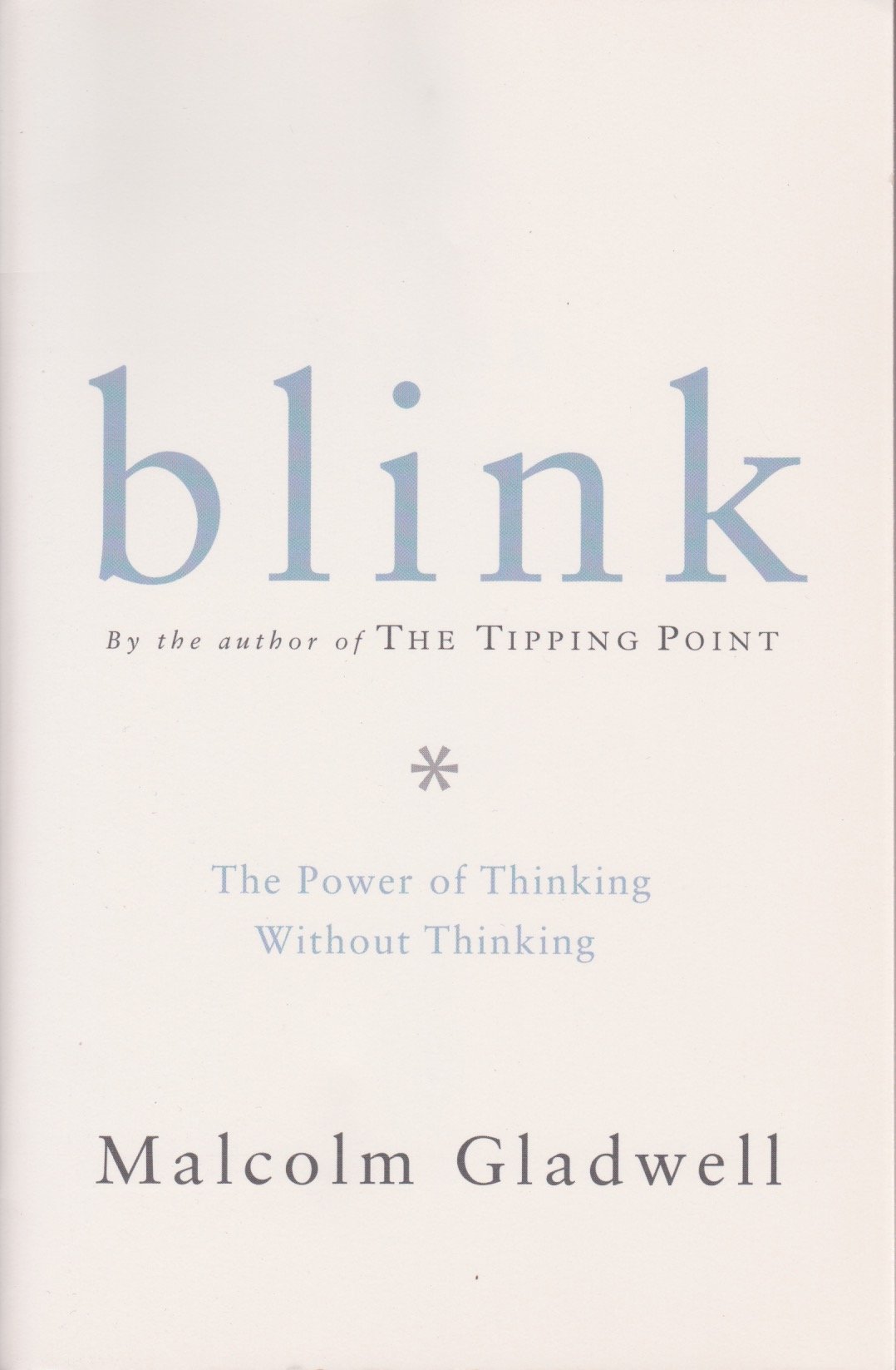 Blink: The Power of Thinking Without Thinking: Malcolm Gladwell, Brooke ...