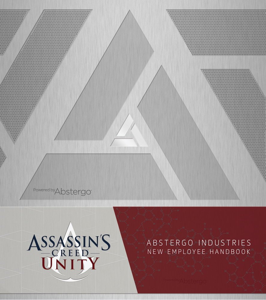 Assassin's Creed Unity: Abstergo Entertainment: Employee Handbook ...