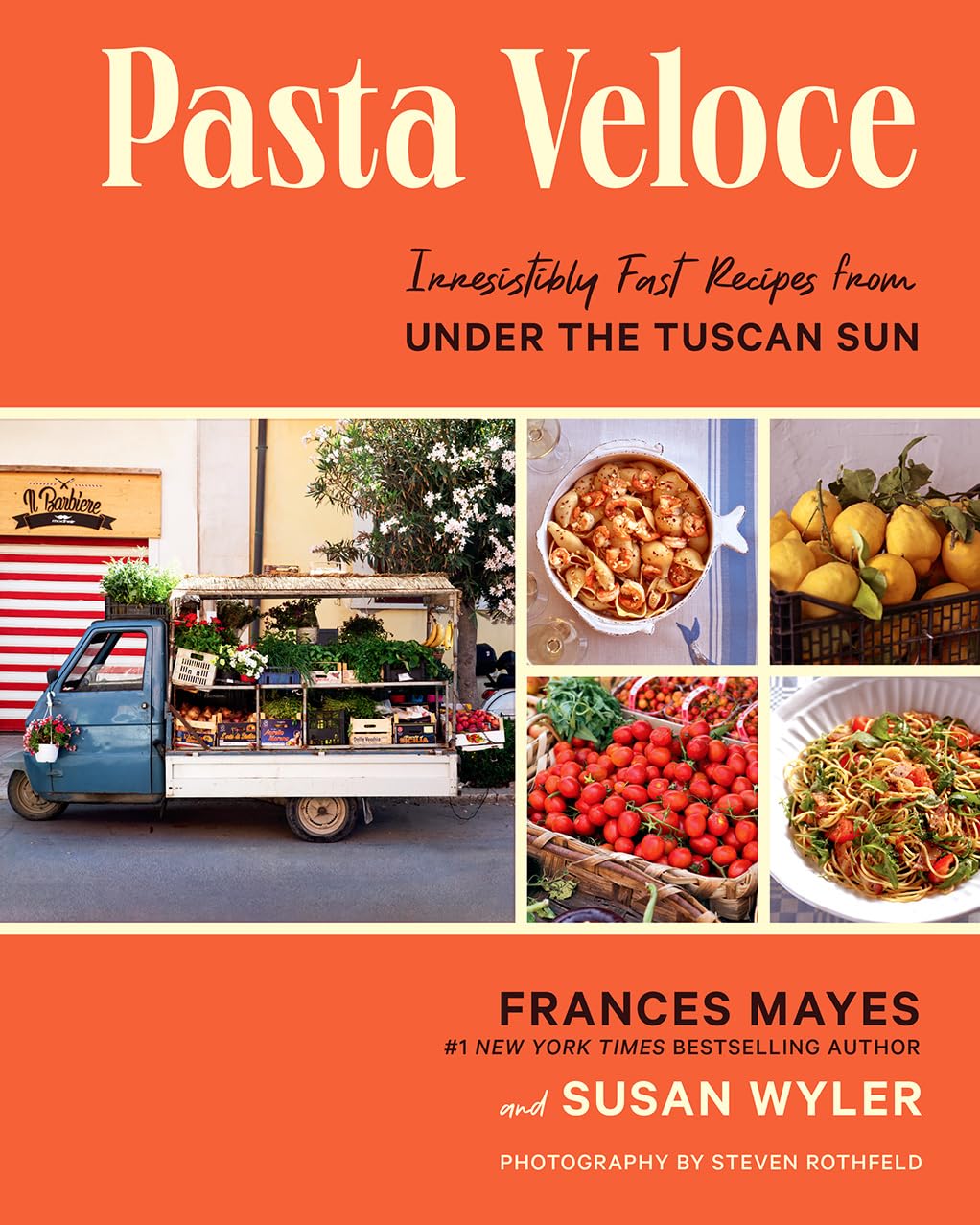 Pasta Veloce: Irresistibly Fast Recipes from Under the Tuscan Sun ...