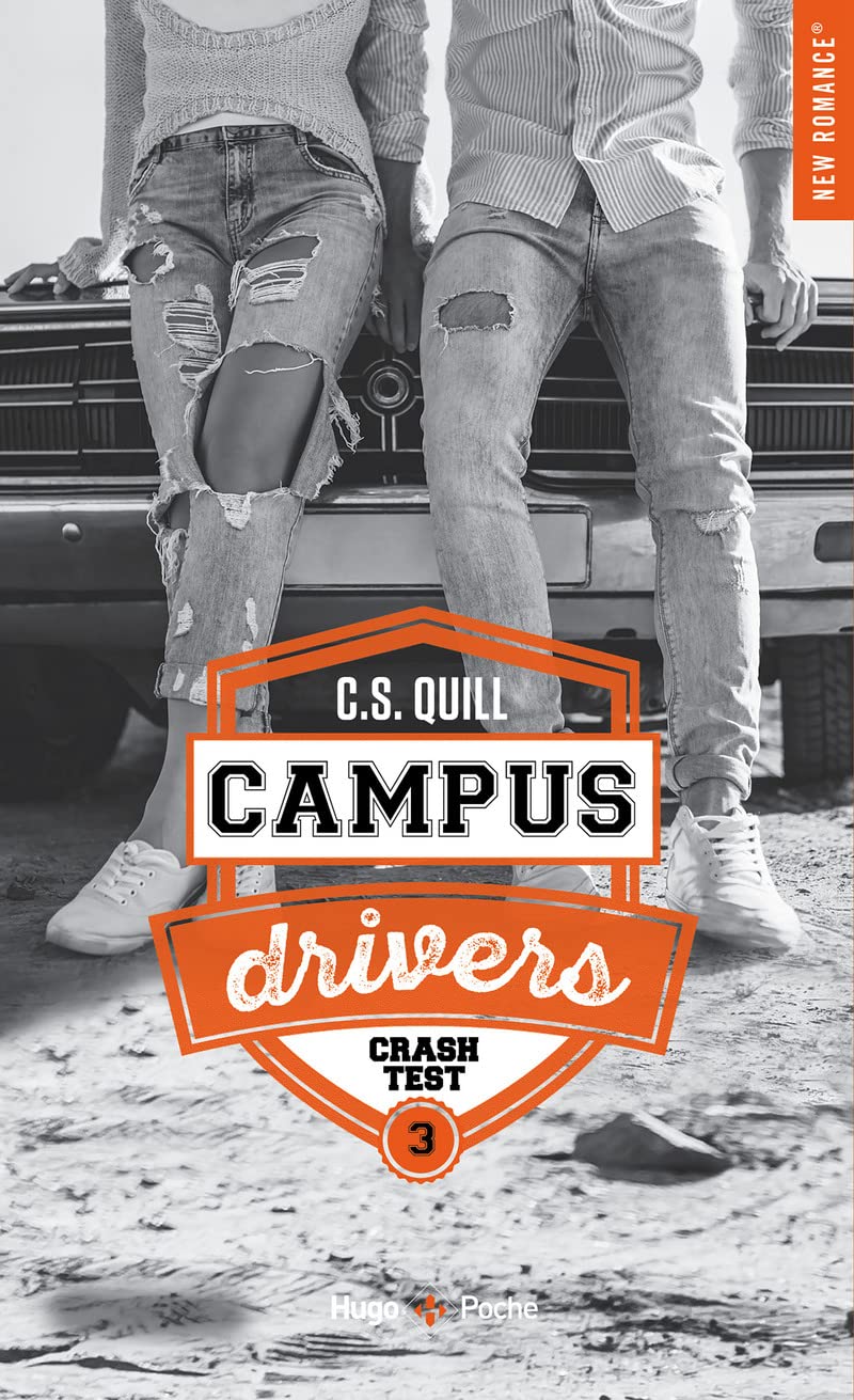 Campus drivers - Tome 03: Crash test: Quill, C. S.: 9782755688764 ...