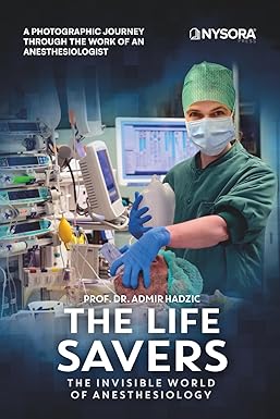 The Life Savers: The Invisible World of Anesthesiology | Amazon.com.br