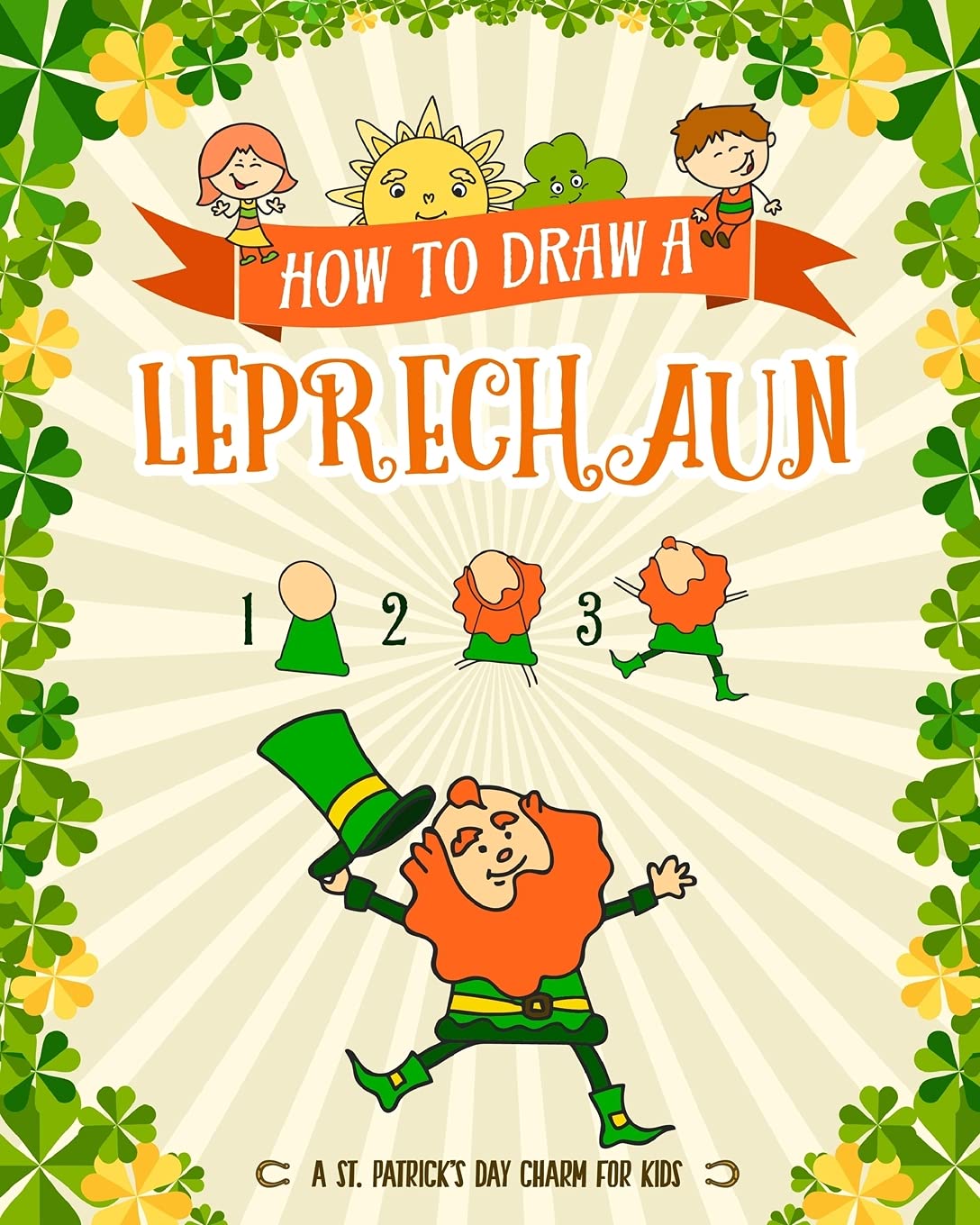 How to Draw A Leprechaun - A St. Patrick's Day Charm for Kids: Creative ...