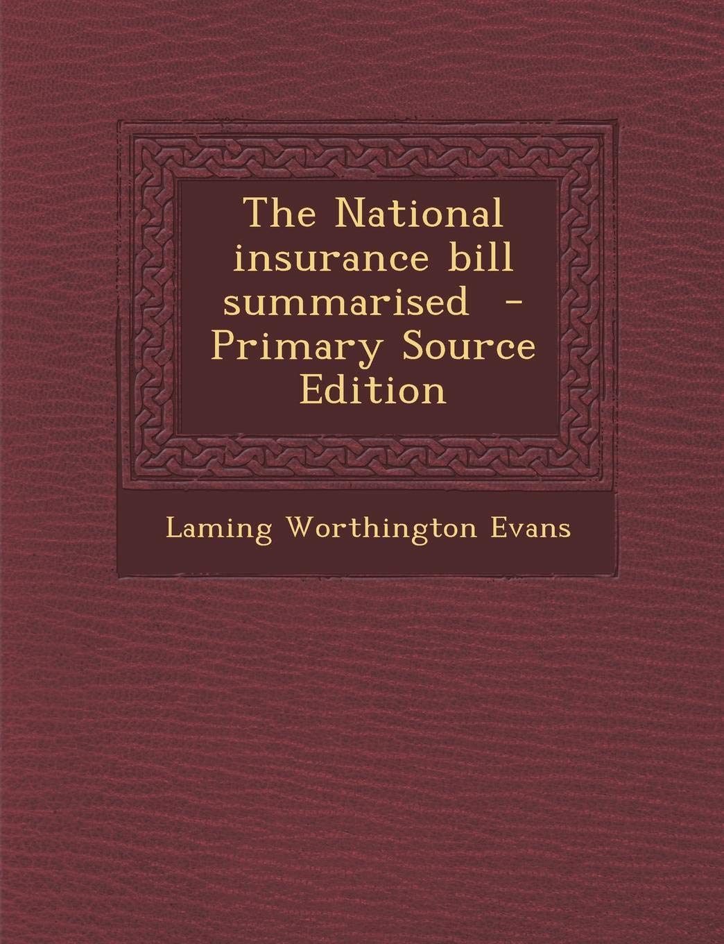 Amazon | National Insurance Bill Summarised | Evans, Laming Worthington ...
