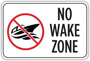 Amazon.com: No Wake Zone Aluminum Sign - Metal Sign, Safety Sign, Boat ...