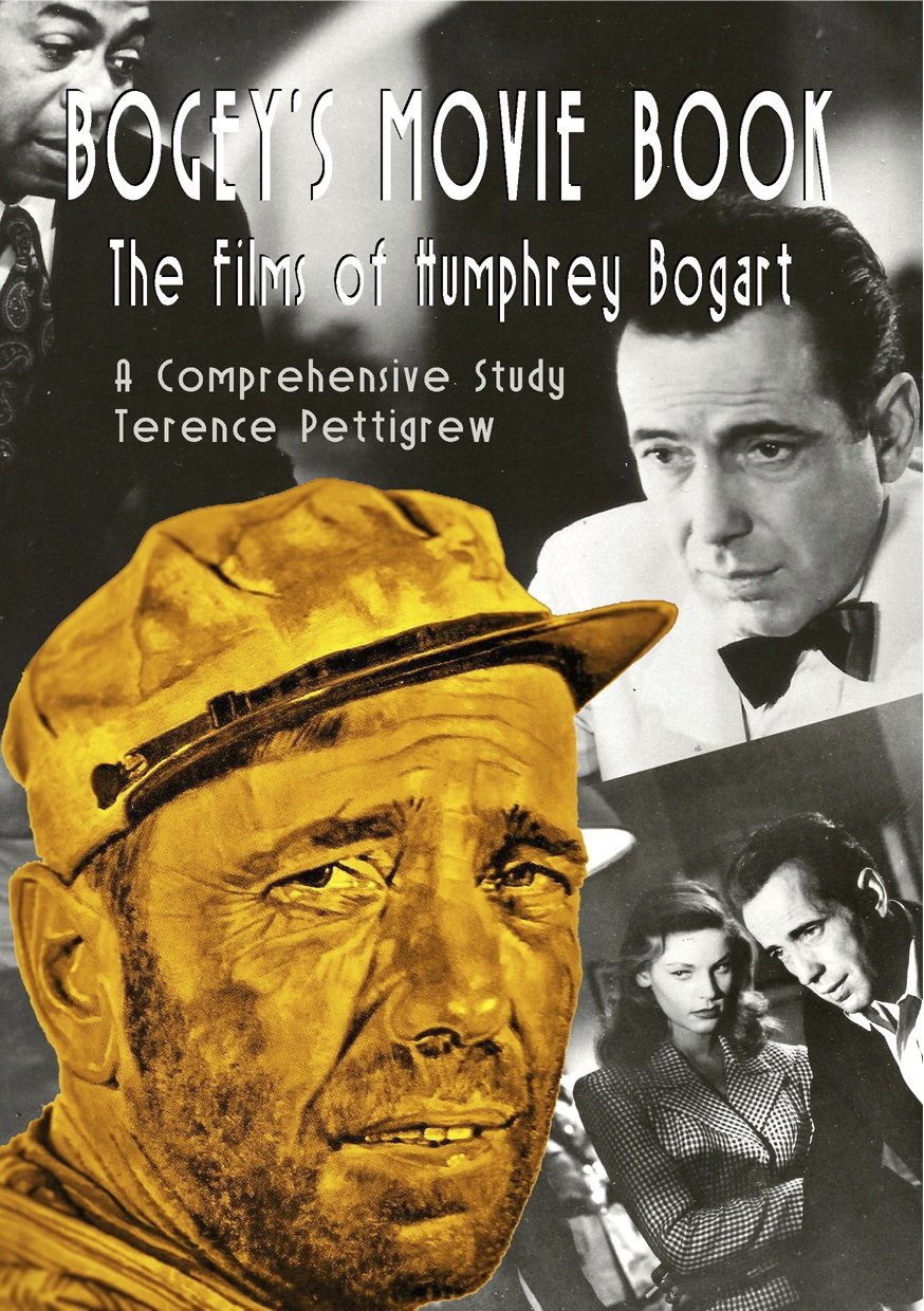 Amazon.com: Bogey's Movie Book: The Films of Humphrey Bogart : A ...