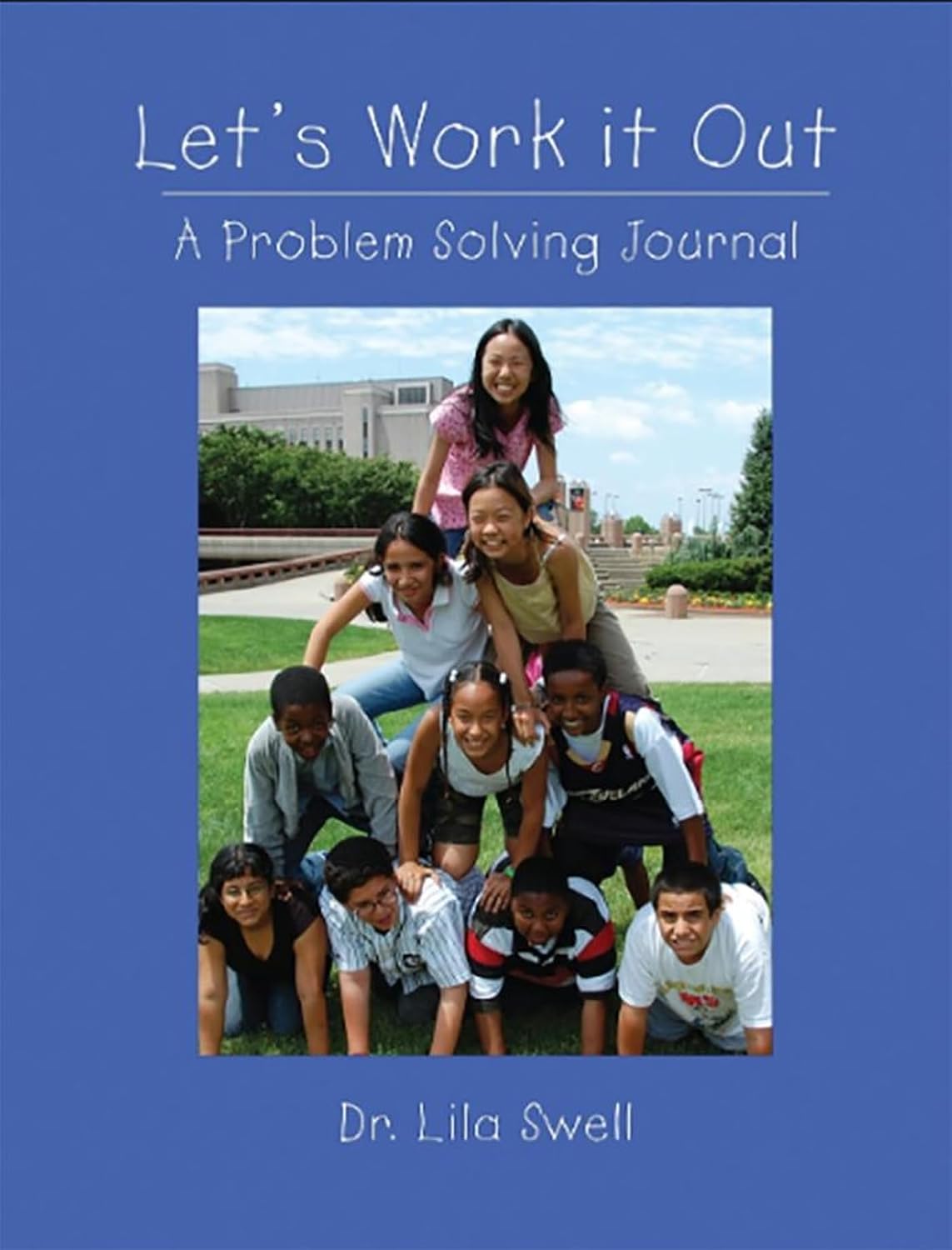 Let's Work It Out: A Problem-Solving Journal: Lila Swell: 9780787275198 ...