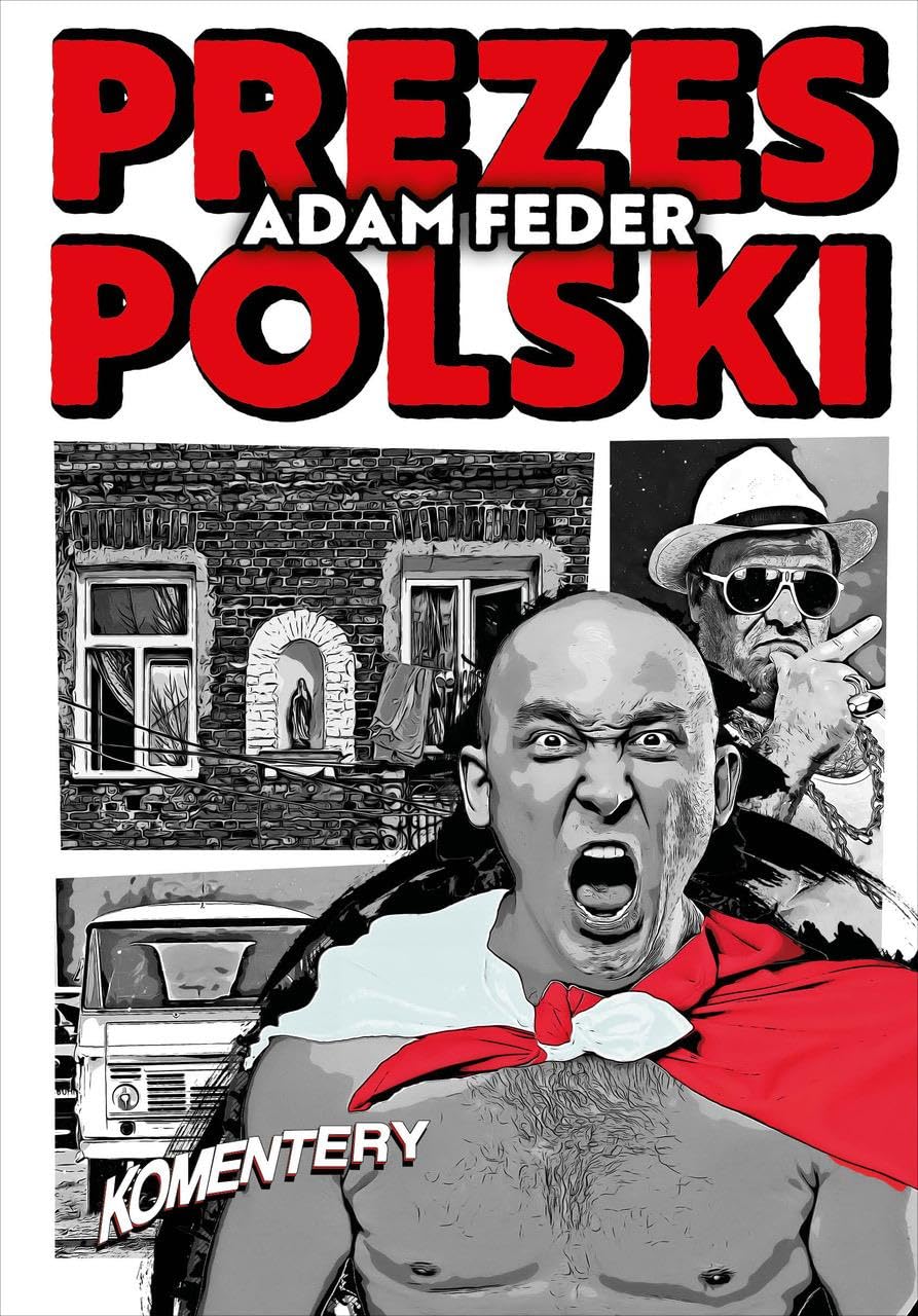 Amazon.com: Polski Prezes: 9788383430805: Adam Feder: Books