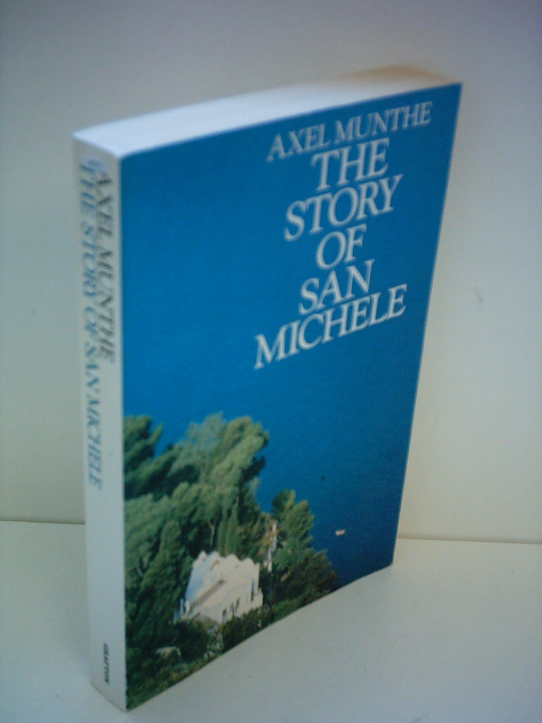 The Story of San Michele: Axel Munthe: 9780583125154: Amazon.com: Books