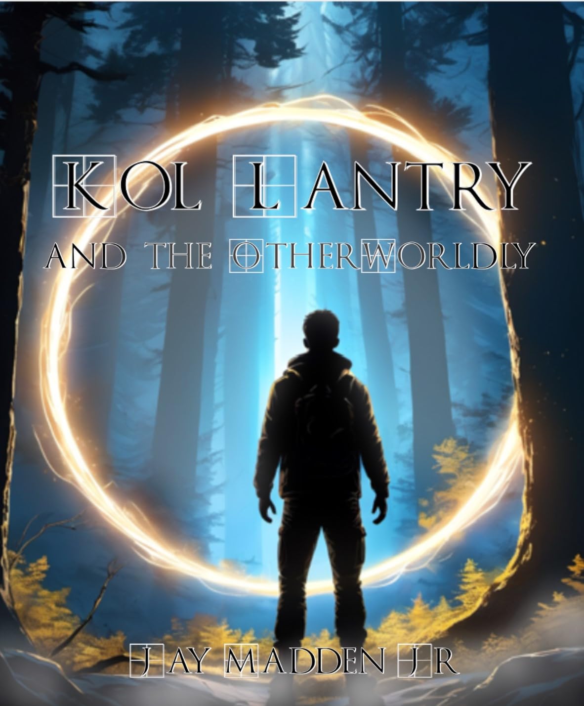 Amazon.com: Kol Lantry and the Otherworldly eBook : Madden Jr., Jay ...