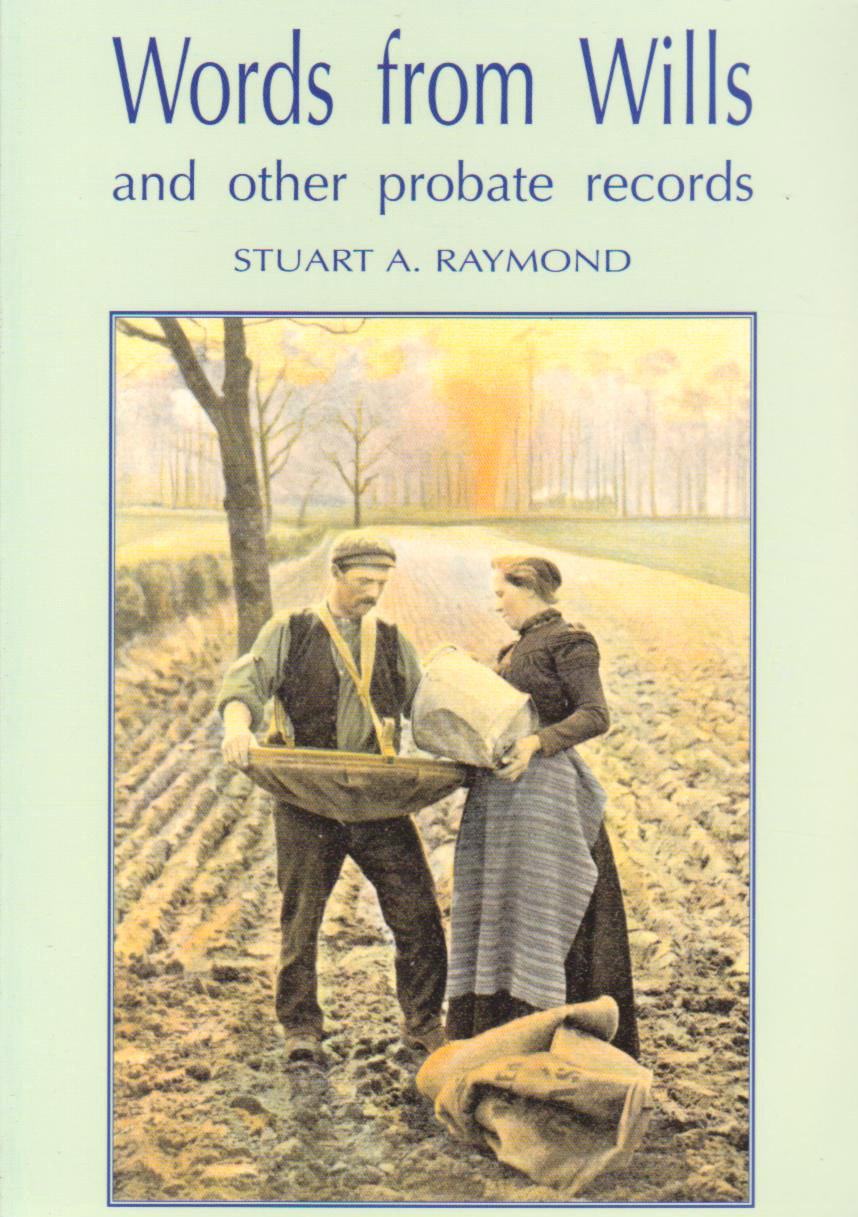 Words from Wills and Other Probate Records, 1500-1800: A Glossary ...