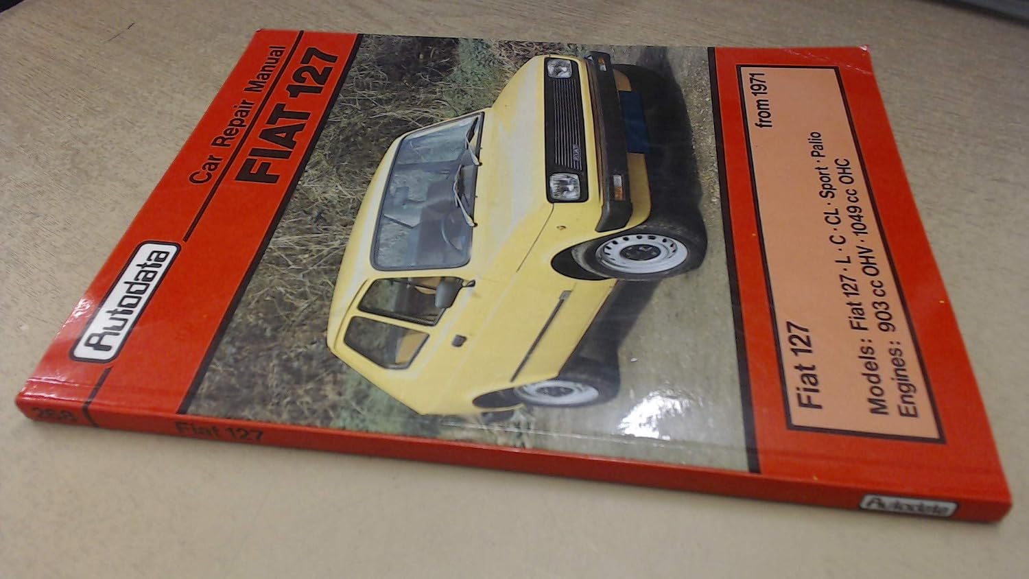 Fiat 127 Car Repair Manual from 1971 (Autodata): unknown author ...