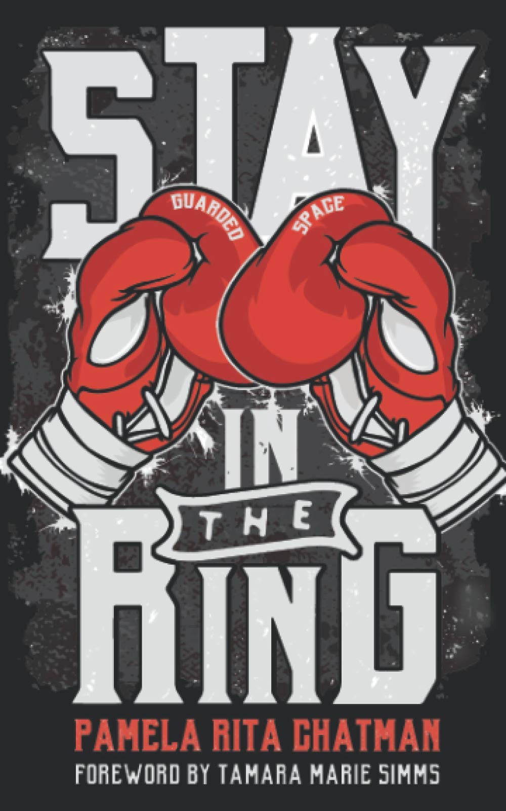 Stay in the Ring: Chatman, Pamela Rita: 9781636497532: Amazon.com: Books
