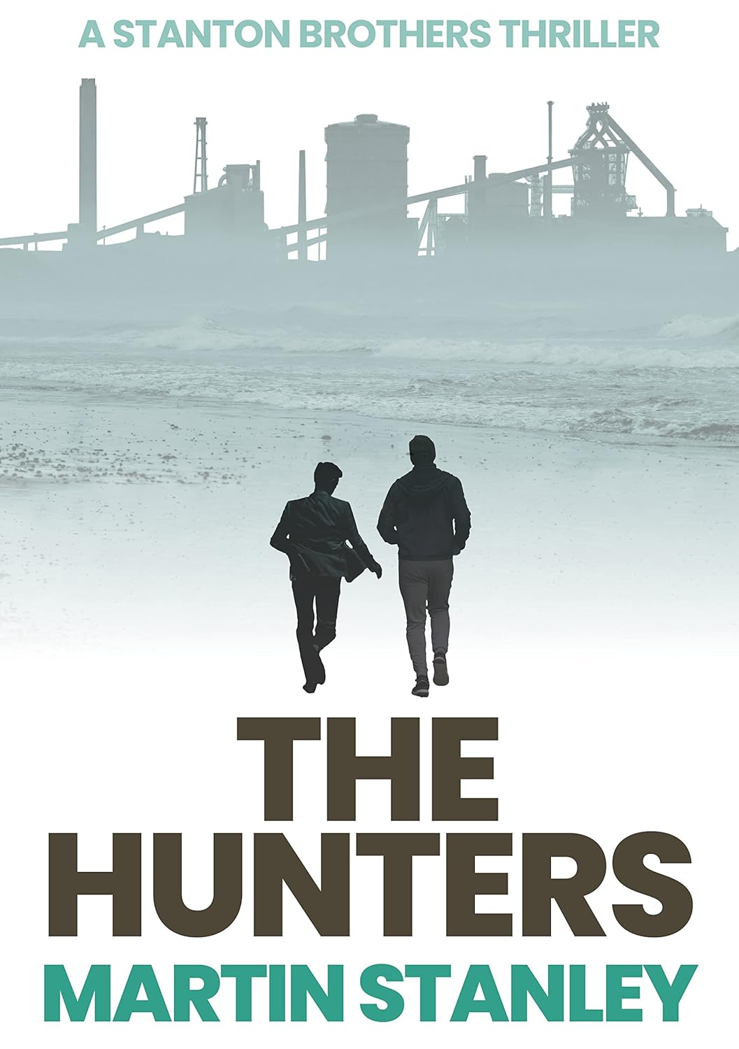 The Hunters (A Stanton brothers thriller Book 6) eBook : Stanley ...
