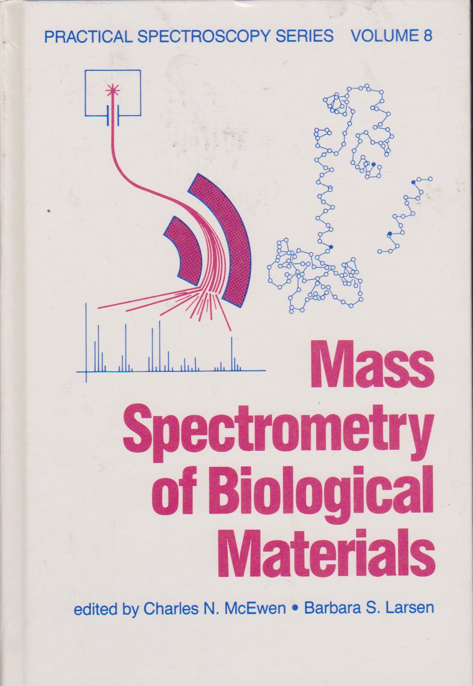 Amazon | Mass Spectrometry of Biological Materials (Practical ...