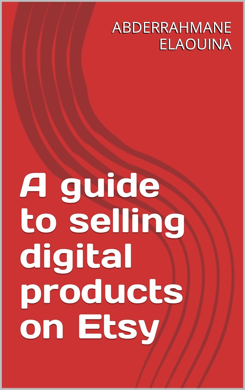 A Guide To Selling Digital Products On Etsy Etsy Guide To Success
