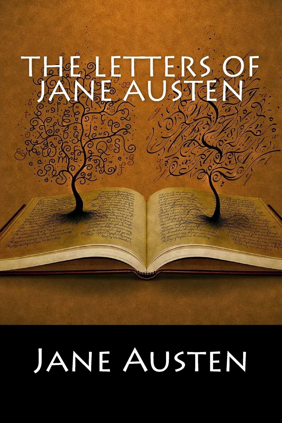 The Letters of Jane Austen: Jane Austen: 9781544256320: Amazon.com: Books