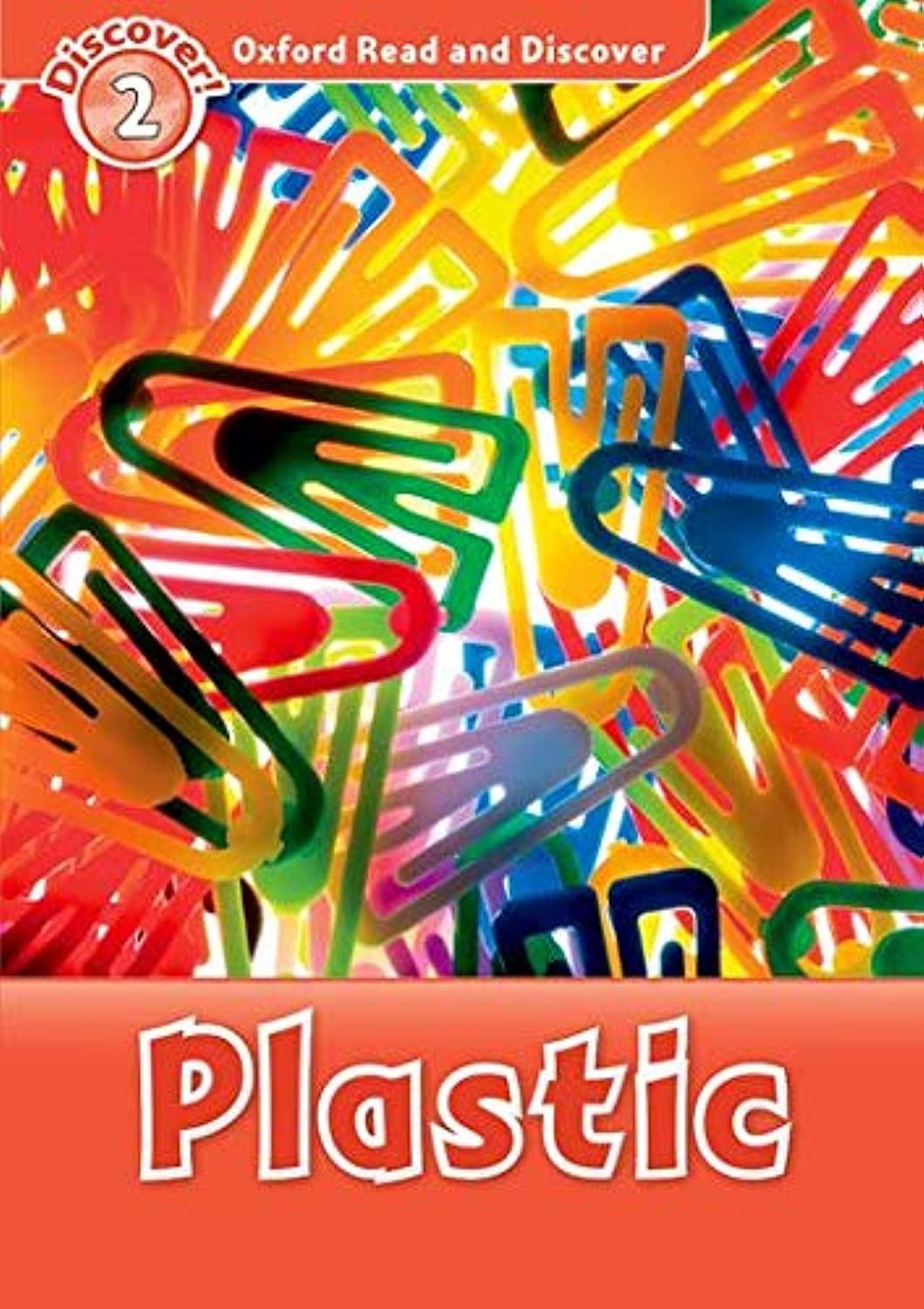 Amazon.com: Plastic (Oxford Read and Discover, Level 2): 9780194646888 ...