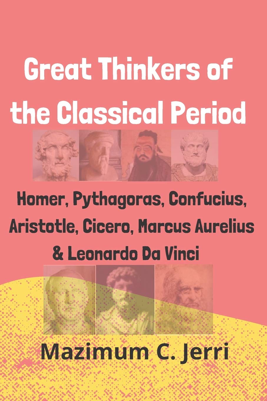 Buy Great Thinkers of the Classical Period: Homer, Pythagoras ...