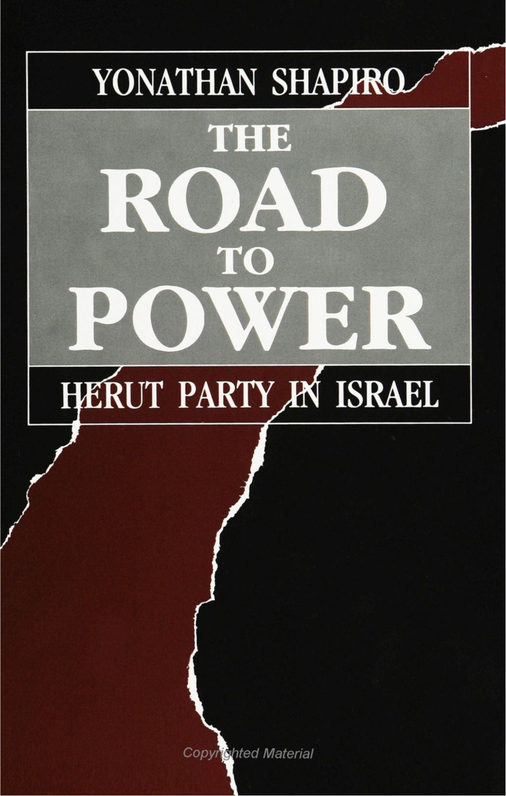 The Road to Power: Herut Party in Israel (Israeli Studies): Shapiro ...