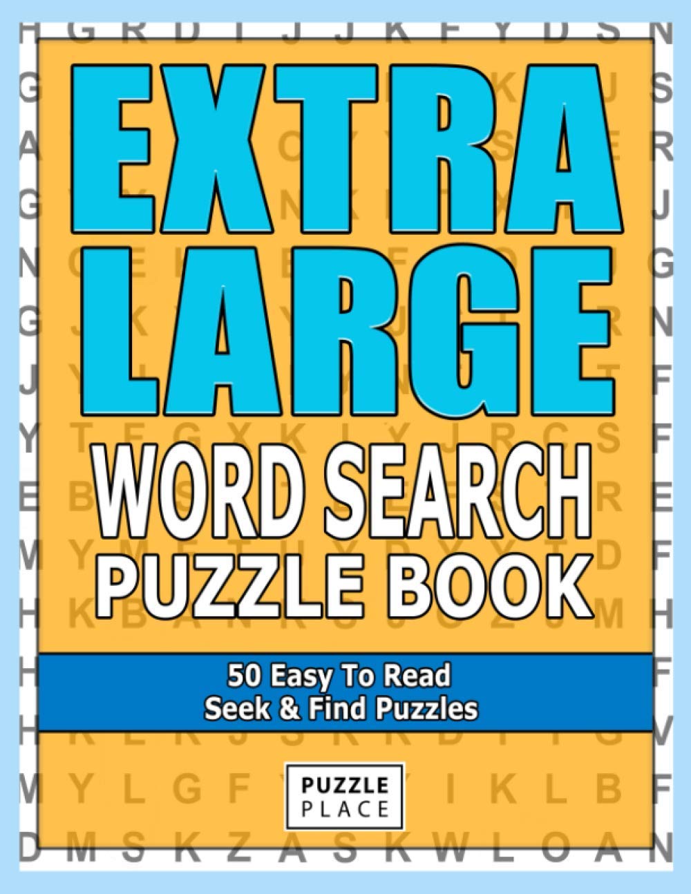Extra Large Print Word Search: 50 Easy To Read Seek & Find Puzzles ...