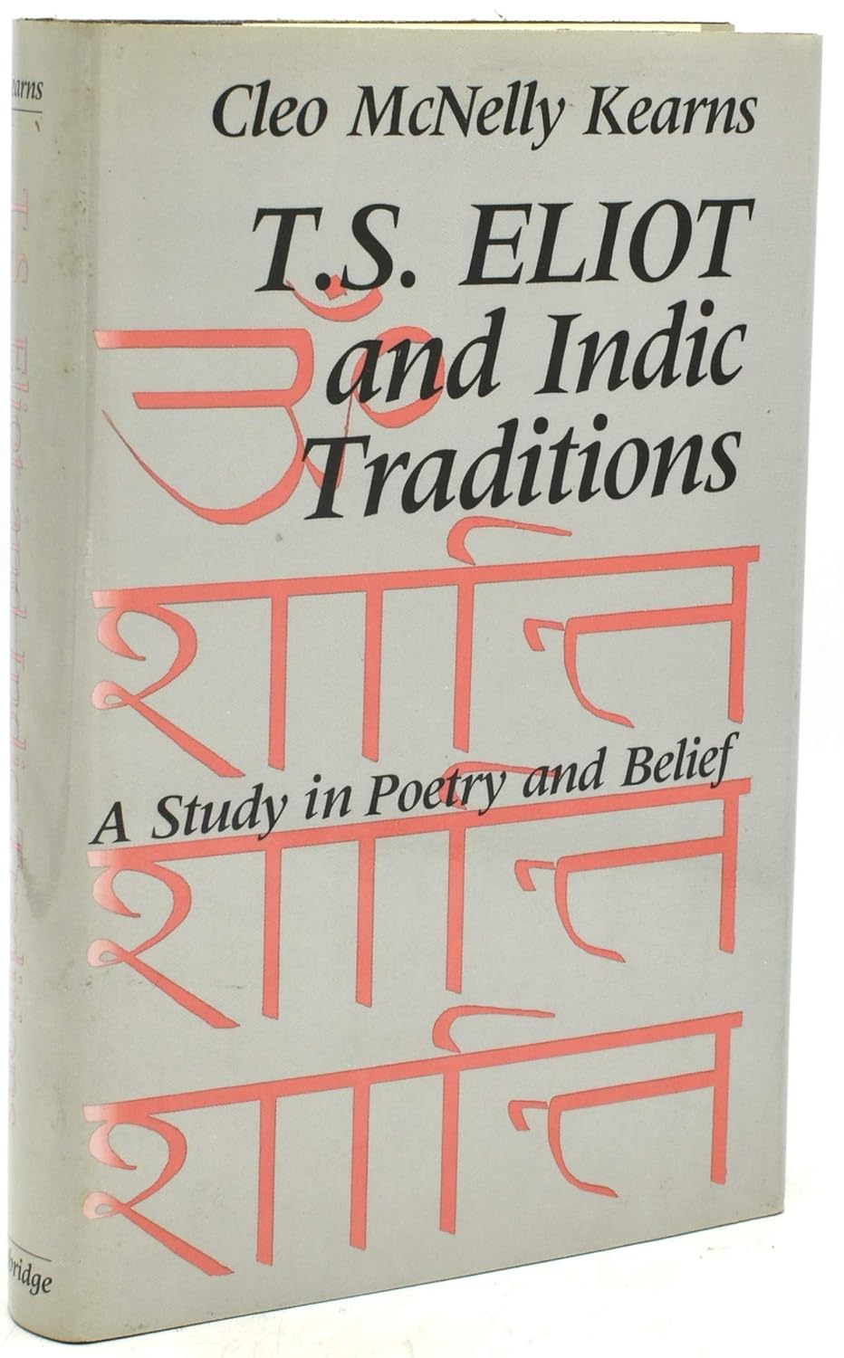 Amazon.com: T. S. Eliot and Indic Traditions: A Study in Poetry and ...