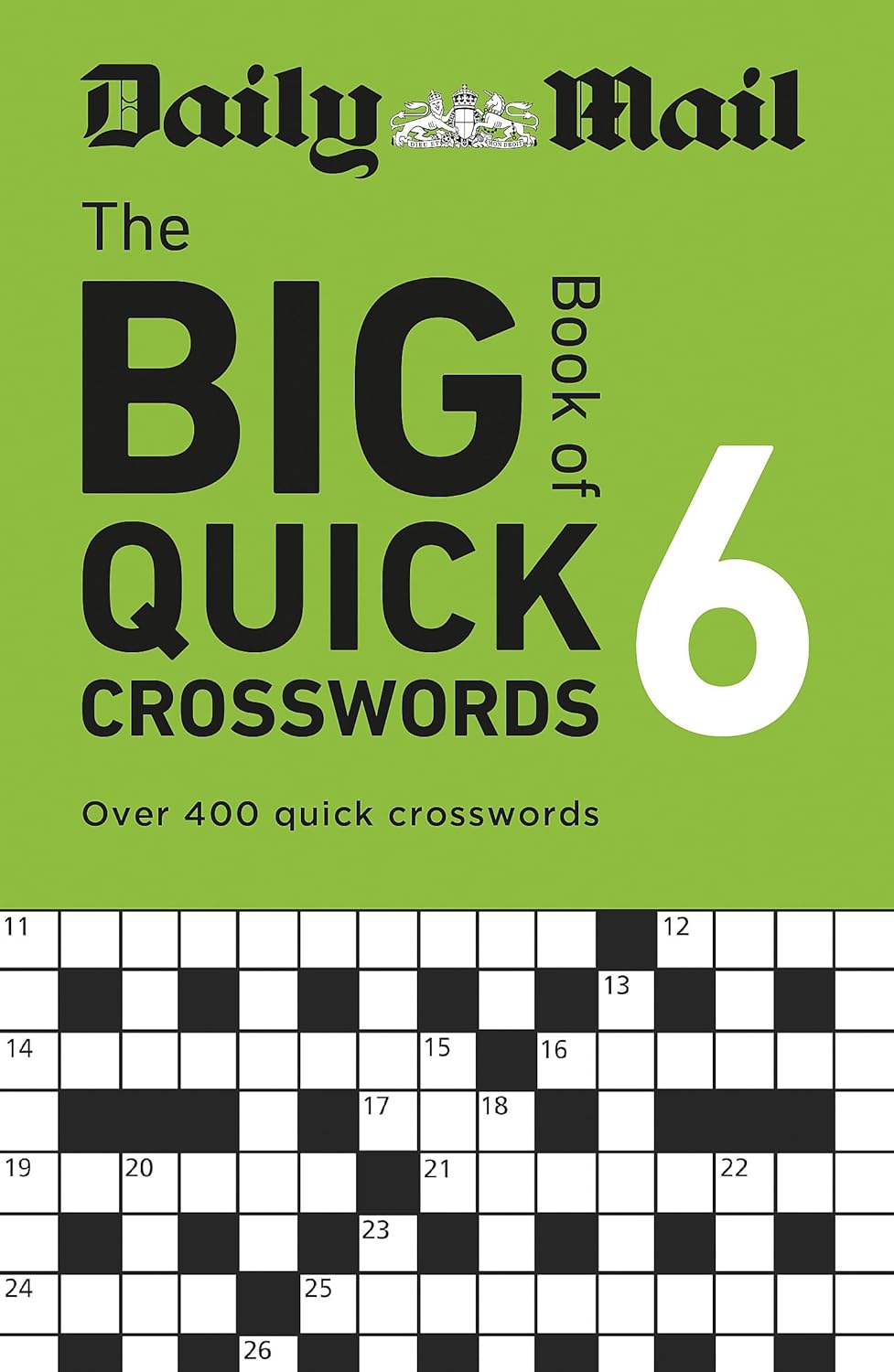 Daily Mail Big Book of Quick Crosswords Volume 6: Over 400 quick ...