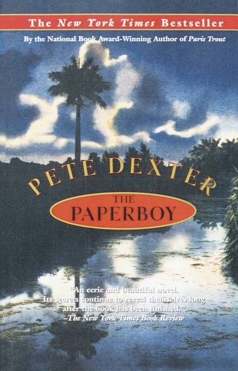 The Paperboy: A Novel: Dexter, Pete: 9780385315722: Amazon.com: Books