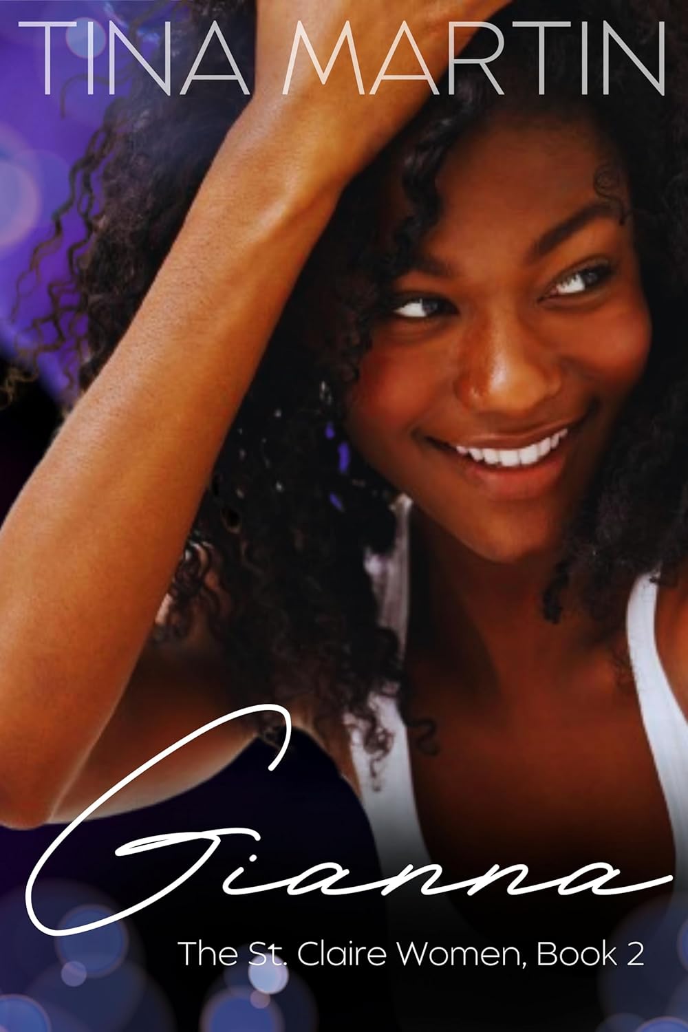 Gianna (The St. Claire Women Book 2) - Kindle edition by Martin, Tina ...