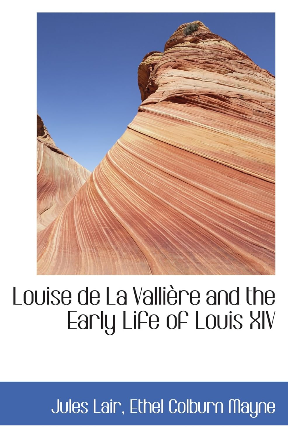 Amazon.com: Louise de La Vallière and the Early Life of Louis XIV ...