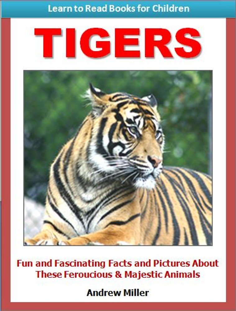 Tigers - Fun and Fascinating Facts and Pictures About These Ferocious ...