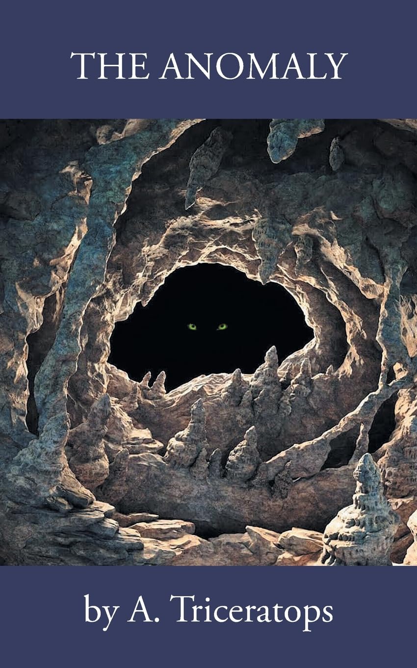 The Anomaly: Triceratops, A: 9798887638003: Amazon.com: Books
