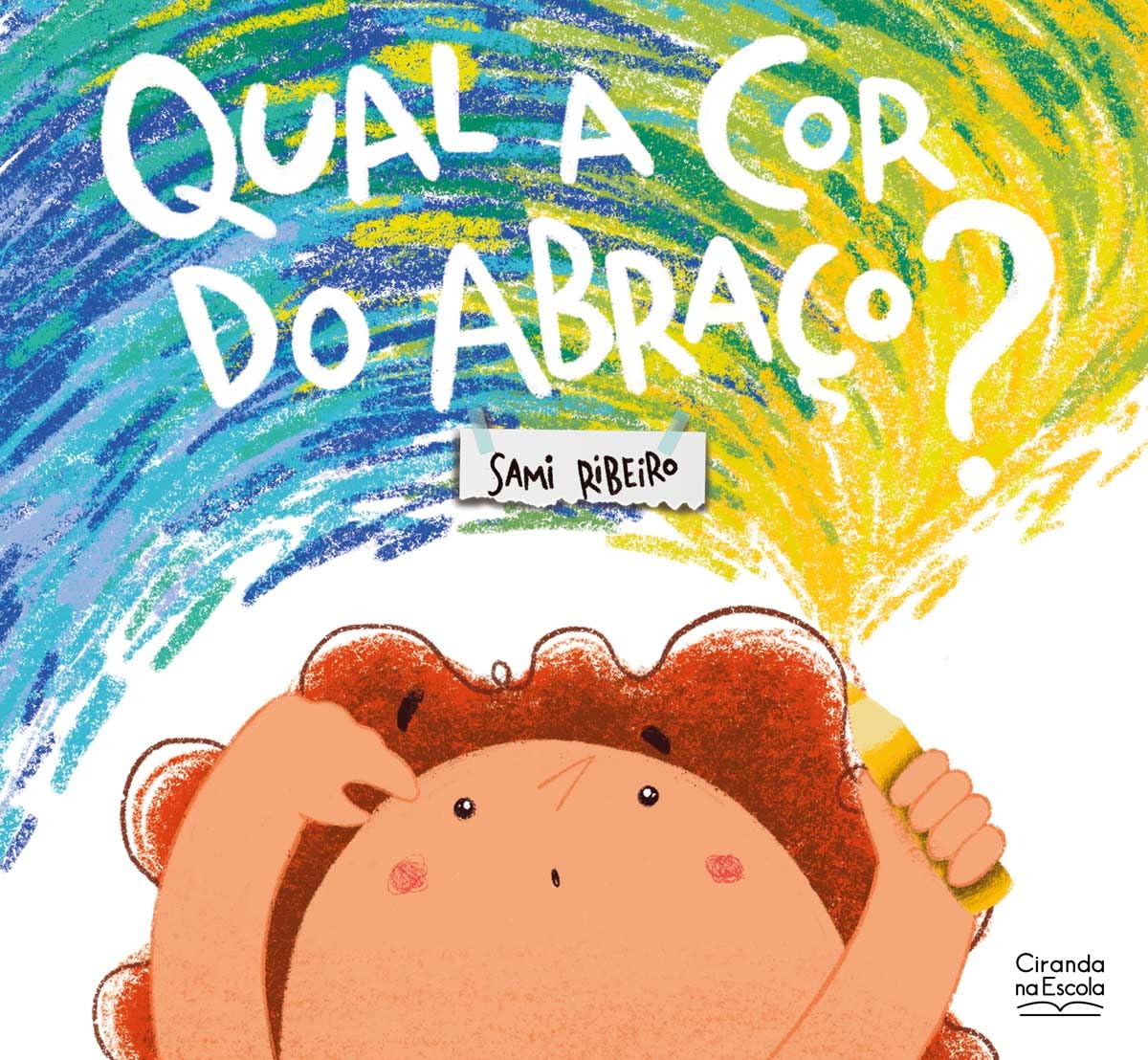 Qual a cor do abraço? : Ribeiro, Sami: Amazon.com.br: Livros