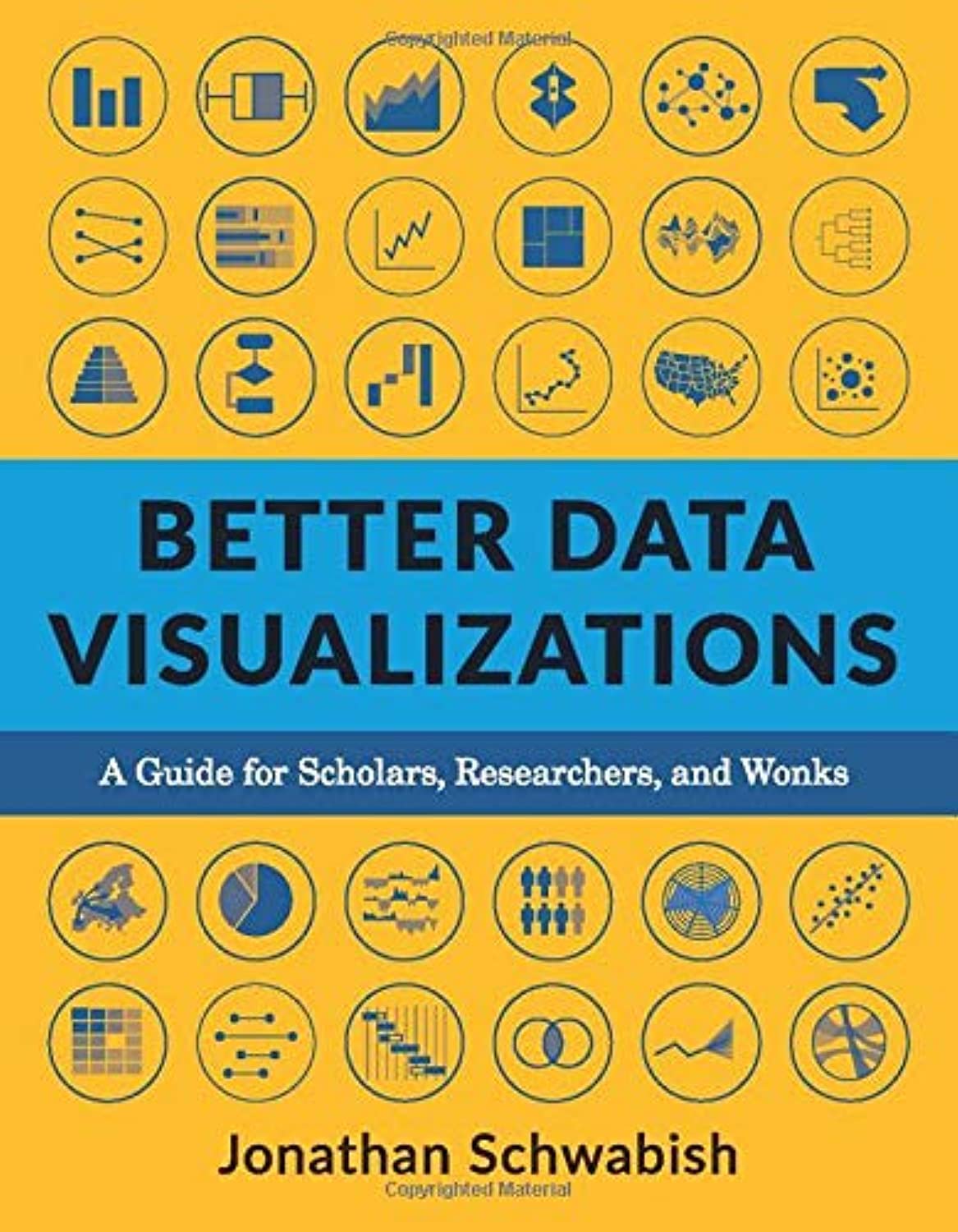 Better Data Visualizations: A Guide for Scholars, Researchers, and ...