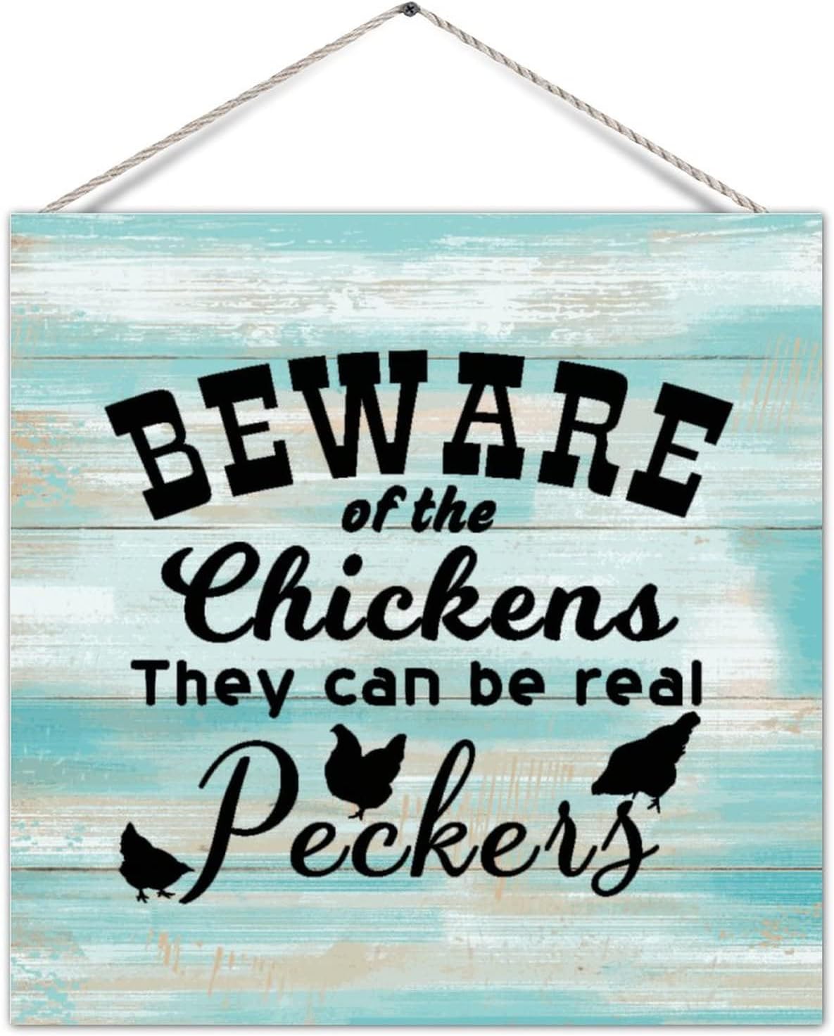 Amazon.com : Inspirational Wood Sign Beware of Chickens They Can Be ...