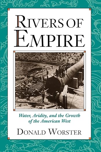 Amazon.com: Rivers of Empire: Water, Aridity, and the Growth of the ...