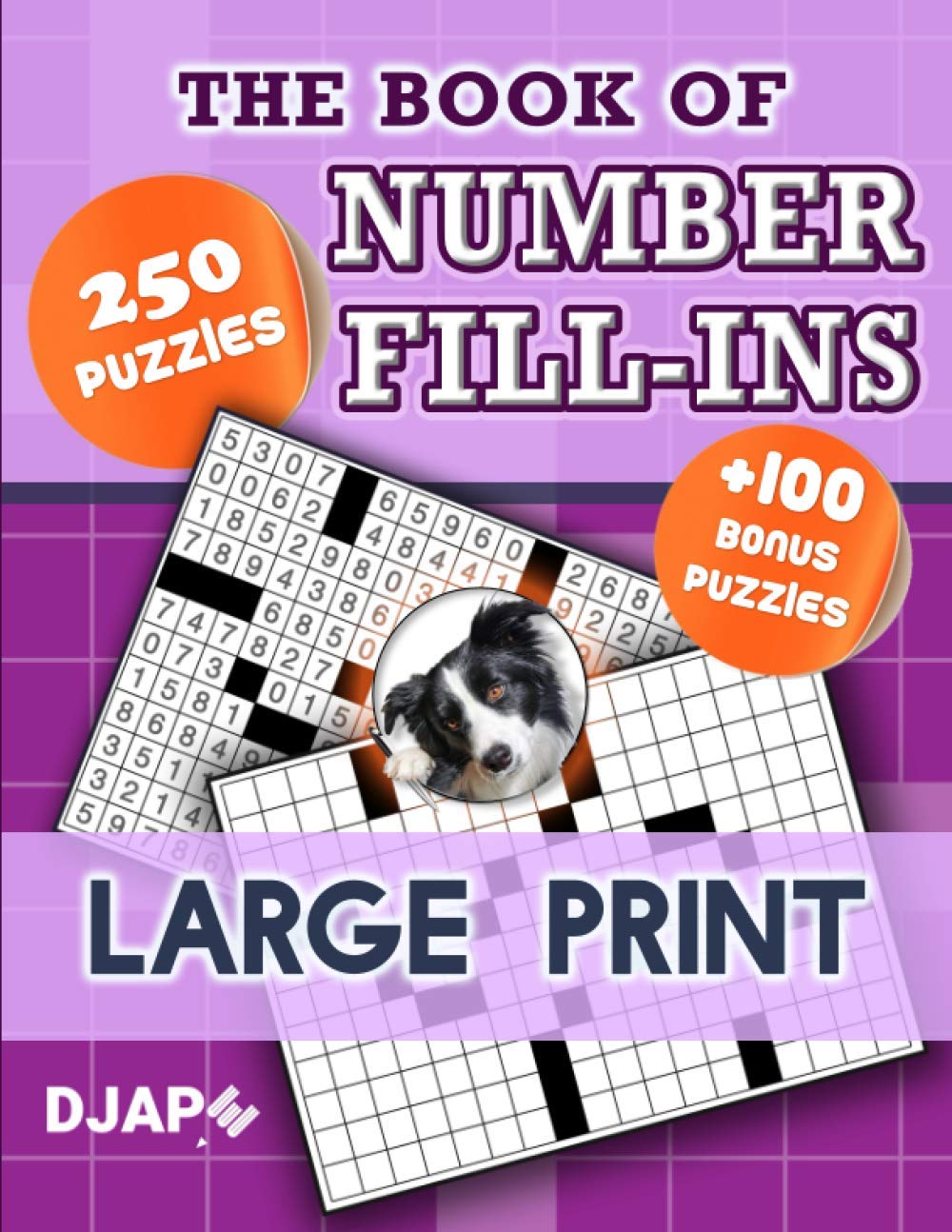The Book of Number Fill-Ins: 250 Puzzles, Large Print (Number Fill-Ins ...